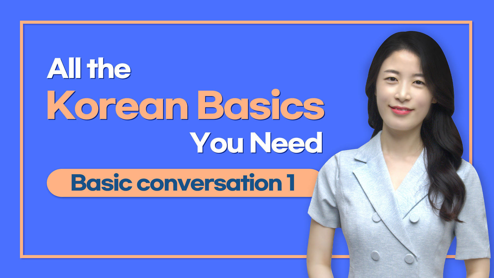 All The Korean Basics You Need - 에어클래스