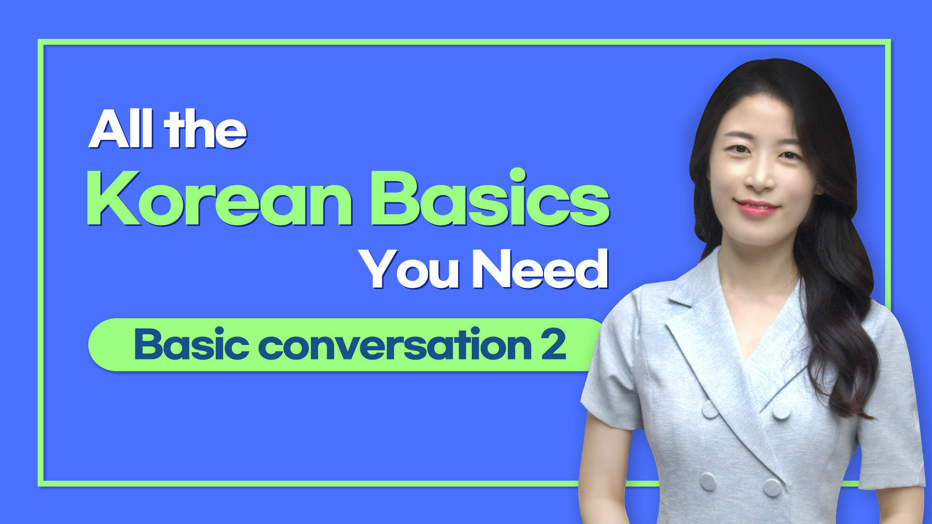 All The Korean Basics You Need - 에어클래스